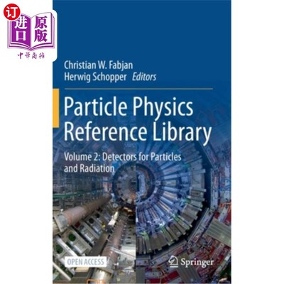 海外直订Particle Physics Reference Library: Volume 2: Detectors for Particles and Radiat 粒子物理参考图书馆:卷2:粒