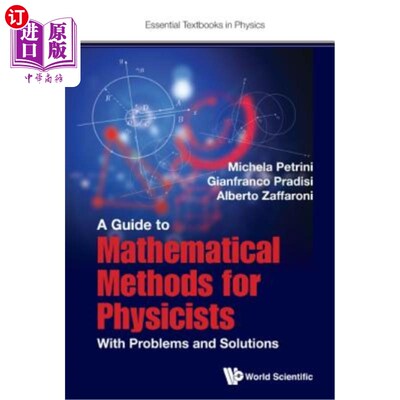 海外直订Guide to Mathematical Methods for Physicists, A: With Problems and Solutions 物理学家数学方法指南：有问题和