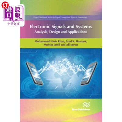 海外直订Electronic Signals and Systems: Analysis, Design and Applications 电子信号与系统:分析，设计与应用