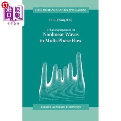 海外直订Iutam Symposium on Nonlinear Waves in Multi-Phase Flow: Proceedings of the Iutam Iutam关于多相流中非线性波