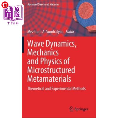 海外直订Wave Dynamics, Mechanics and Physics of Microstructured Metamaterials: Theoretic 微结构超材料的波动力学、力