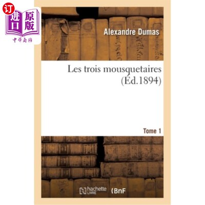 海外直订法语 Les Trois Mousquetaires. Tome 1 三个火枪手。第1卷