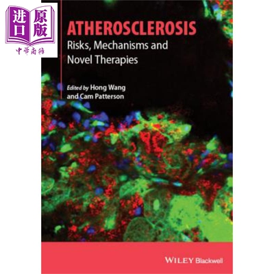 动脉粥样硬化 风险 机制与治疗 Atherosclerosis Risks Mechanisms And Therapies 英文原版 Hong Wang Cam Patterson【中商?