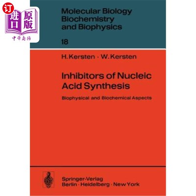 海外直订Inhibitors of Nucleic Acid Synthesis: Biophysical and Biochemical Aspects 核酸合成抑制剂：生物物理和生物化