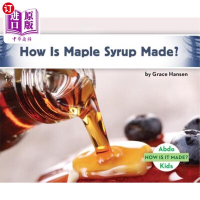 海外直订How Is Maple Syrup Made? 枫糖浆是怎么做的？