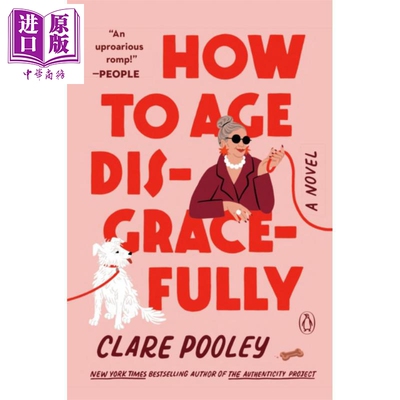 如何优雅地老去 How to Age Disgracefully 英文原版 Clare Pooley 爆笑老年人喜剧流行小说【中商原版】