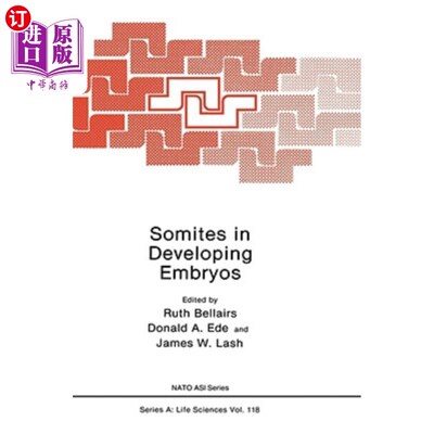 海外直订Somites in Developing Embryos 发育胚胎中的体细胞