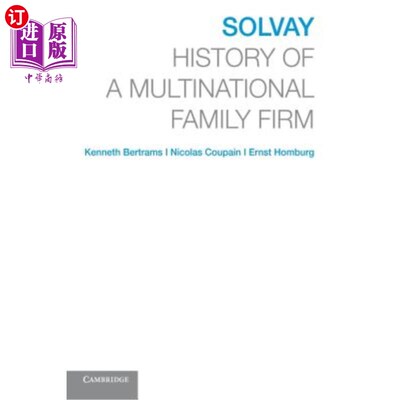 海外直订Solvay: History of a Multinational Family Firm 《跨国家族企业的历史》