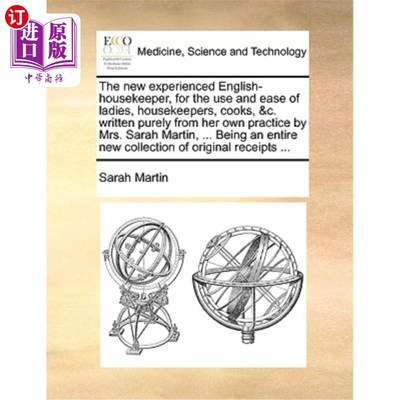 海外直订医药图书The New Experienced English-Housekeeper, for the Use and Ease of Ladies, Houseke 新有经验的英国管家