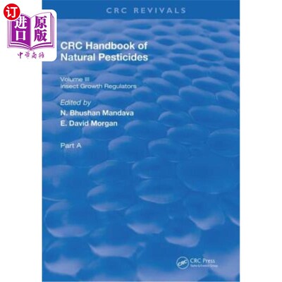 海外直订Handbook of Natural Pesticides: Part A, Volume III 天然农药手册：第三卷A部分