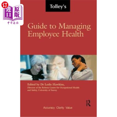 海外直订Tolley's Guide to Managing Employee Health 《托利员工健康管理指南
