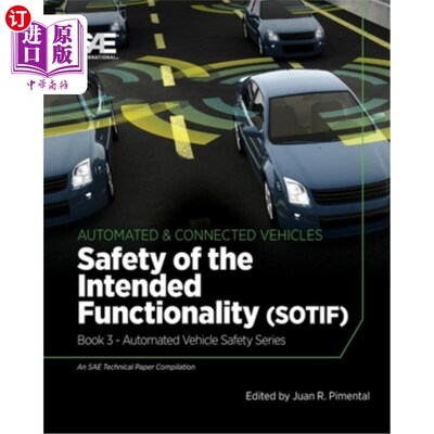 Safety of the Intended Functionality: Book 3 - Automated Vehicle Safety 预期功能的安全：第3册-自动车辆安全【中商原?【中?