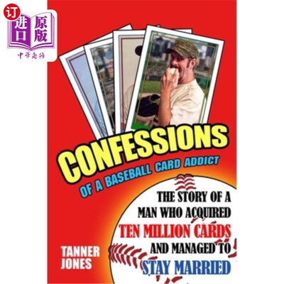 海外直订Confessions of a Baseball Card Addict 棒球卡成瘾者的自白