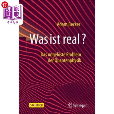 海外直订德语 Was Ist Real?: Das Ungel?ste Problem Der Quantenphysik