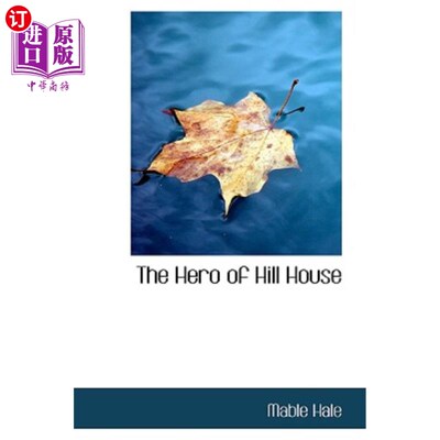 海外直订The Hero of Hill House 希尔豪斯的英雄