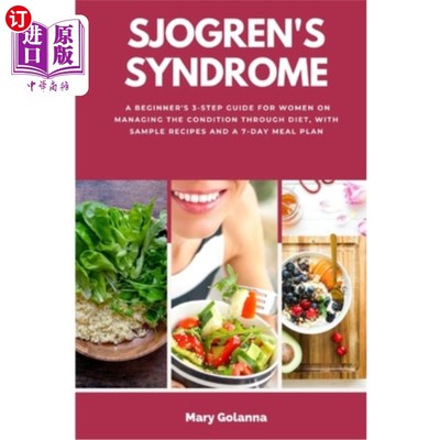 海外直订医药图书Sjogren's Syndrome: A Beginner's 3-Step Guide for Women on Managing the Conditio 干燥综合征:女性通