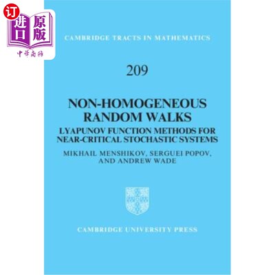 海外直订Non-Homogeneous Random Walks: Lyapunov Function Methods for Near-Critical Stocha 非齐次随机游动
