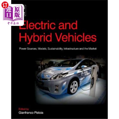 海外直订Electric and Hybrid Vehicles: Power Sources, Models, Sustainability, Infrastruct