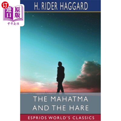 海外直订The Mahatma and the Hare (Esprios Classics): A Dream Story 圣雄与野兔(埃斯普里奥斯经典)