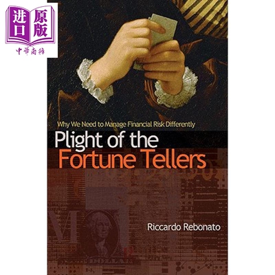 预售 算命人的困境 我们为什么需要各自不同地管理风险？ 新平装本 Plight of the Fortune Tellers Riccardo Rebonato【中商原版?
