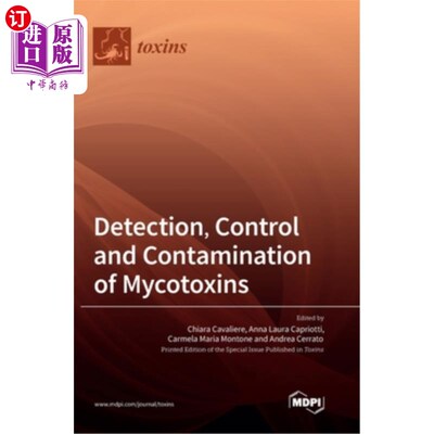海外直订Detection, Control and Contamination of Mycotoxins 真菌毒素的检测、控制和污染