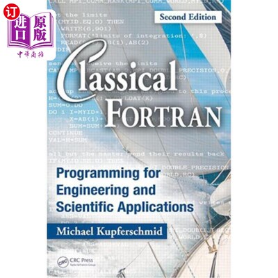 海外直订Classical FORTRAN: Programming for Engineering and Scientific Applications 经典FORTRAN：工程和科学应用程序