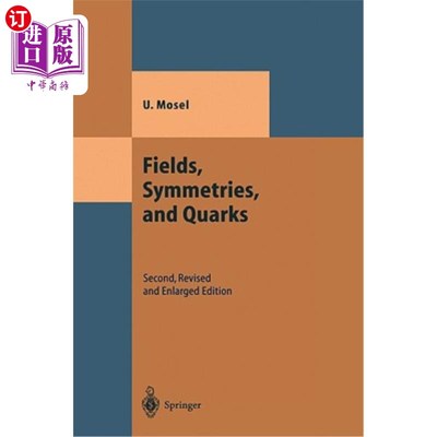 海外直订Fields, Symmetries, and Quarks 场，对称性和夸克