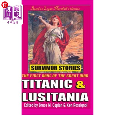 海外直订Titanic & Lusitania: Survivor Stories 泰坦尼克号和路西塔尼亚号:幸存者的故事