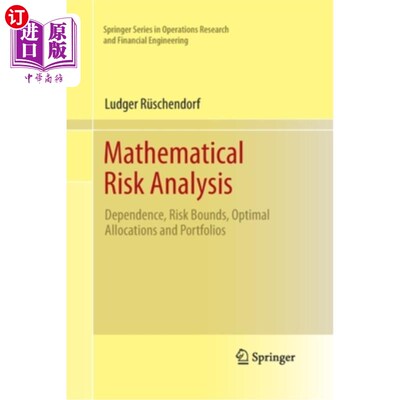 海外直订Mathematical Risk Analysis: Dependence, Risk Bounds, Optimal Allocations and Por Mathematic
