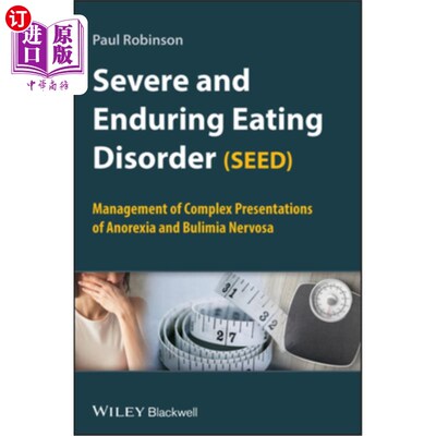 海外直订医药图书Severe and Enduring Eating Disorder (SEED): Management of Complex Presentations  严重和持久的饮食失