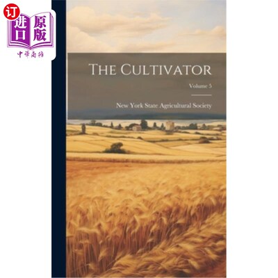 海外直订The Cultivator; Volume 5 中耕机;卷5