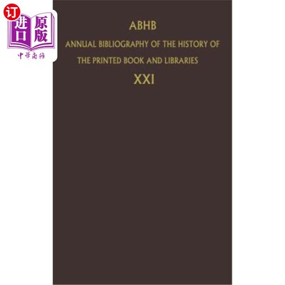 海外直订Annual Bibliography of the History of the Printed Book and Libraries: Volume 21: 印刷书籍和图书馆历史年度书