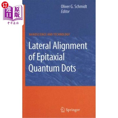 海外直订Lateral Alignment of Epitaxial Quantum Dots 外延量子点的横向取向