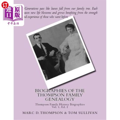 海外直订Narrative Biographies of the Thompson Family Genealogy Including Thompson, Hense 包括汤普森、亨瑟斯:汤普森