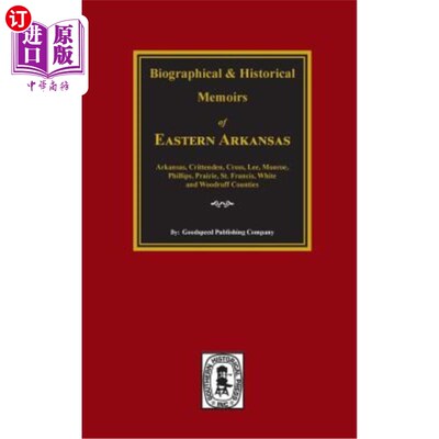 海外直订The History of Eastern Arkansas. 阿肯色州东部的历史。