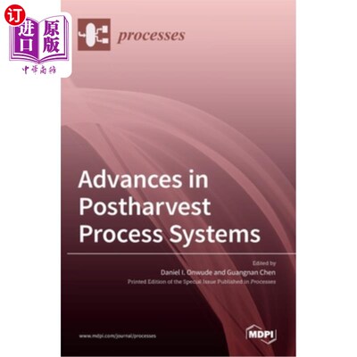 海外直订Advances in Postharvest Process Systems 采后加工系统研究进展