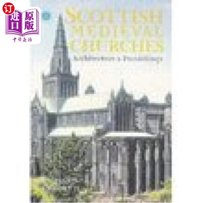海外直订Scottish Medieval Churches 苏格兰中世纪教堂