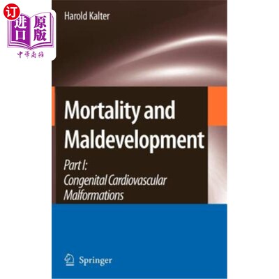 海外直订医药图书Mortality and Maldevelopment Part I: Congenital Cardiovascular Malformations 死亡率与发育不良第一部