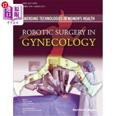 海外直订医药图书Robotic Surgery in Gynecology: Emerging Technologies In Women's Health 妇科机器人手术：女性健康的新