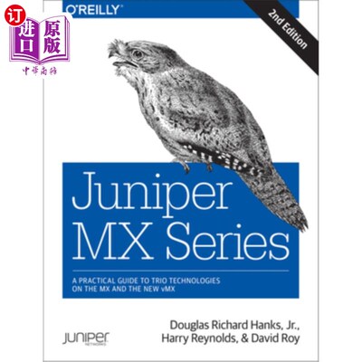海外直订Juniper MX Series: A Comprehensive Guide to Trio Technologies on the MX Juniper MX系列：MX上Tri