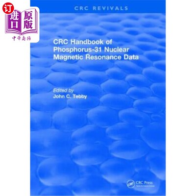 海外直订Revival: Handbook of Phosphorus-31 Nuclear Magnetic Resonance Data (1990)
