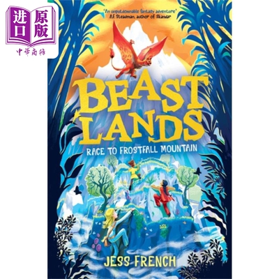 野兽之地 前往霜瀑山的竞赛 Beastlands Race to Frostfall Mountain 英文原版 Jess French 奇幻流行小说【中商原版】
