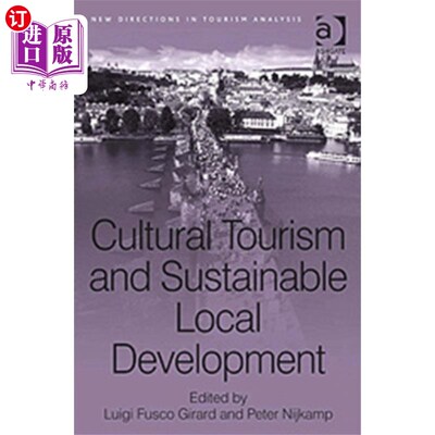 海外直订Cultural Tourism and Sustainable Local Developme... 文化旅游与地方可持续发展