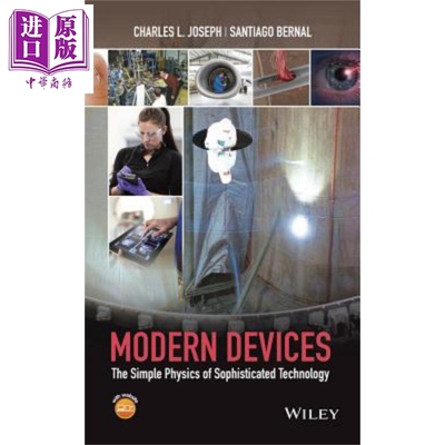 现代装置 尖端技术的简单物理学 Modern Devices 英文原版 Charles Joseph【中商原版】Physics Of Sophisticated Technology