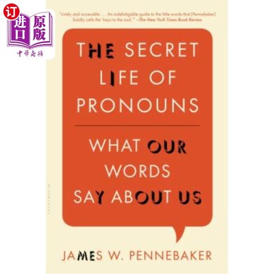 海外直订The Secret Life of Pronouns: What Our Words Say about Us 《代词的秘密生活:我们的话语如何反映我们》