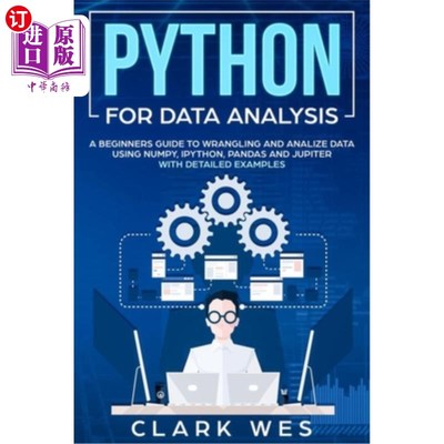 海外直订Python for Data Analysis: A Beginner's Guide to Wrangling and Analyzing Data Usi Python数据分析