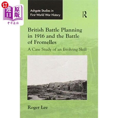海外直订British Battle Planning in 1916 and the Battle o... 1916年的英国战役计划和弗隆美尔战役
