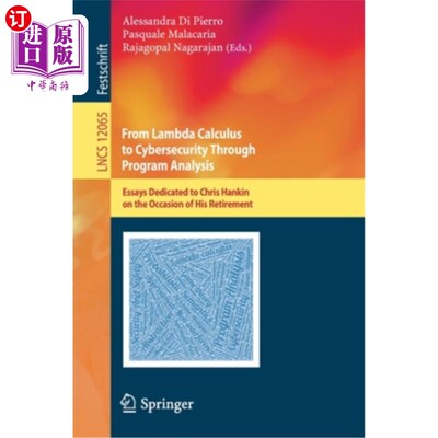 海外直订From Lambda Calculus to Cybersecurity Through Program Analysis: Essays Dedicated 从Lambda微积分