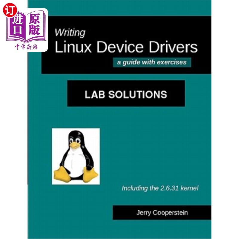 海外直订Writing Linux Device Drivers: Lab Solutions: a guide with exercises ...