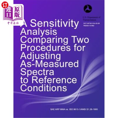 海外直订A Sensitivity Analysis Comparing Two Procedures for Adjusting As-Measured Spectr 将测量光谱调整到参考条件的